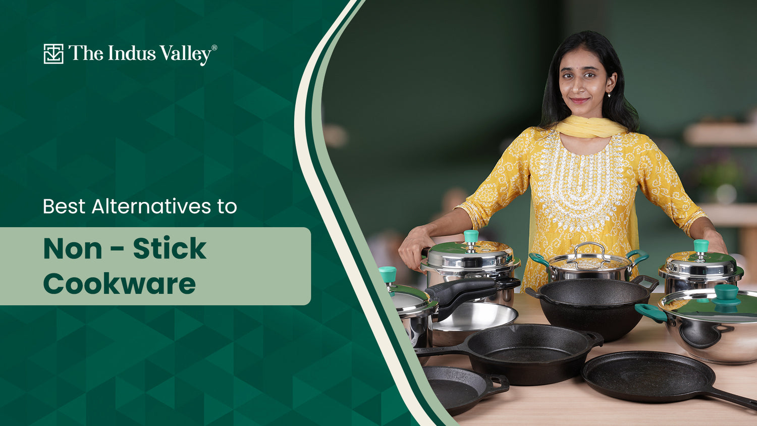 Best Alternatives To Non-Stick Cookware | The Indus Valley