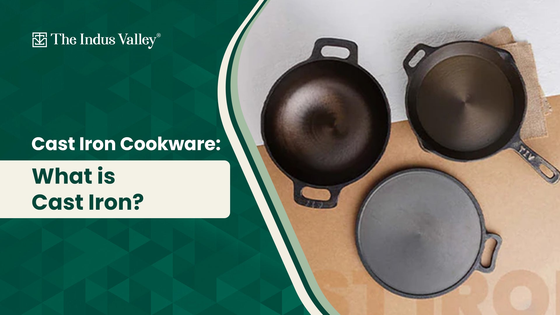What is cast iron cookware? what is Cast iron made of? | Indus Valley ...