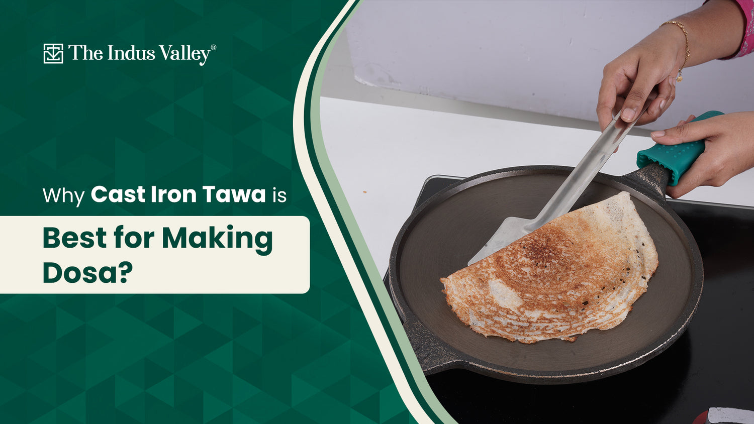 Dosa Tawa: Why Cast Iron Tawa is best for making dosa?|The Indus Valle ...